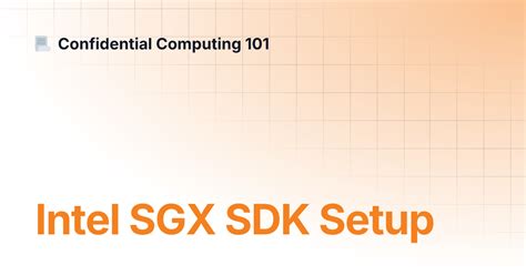 Intel Sgx Sdk Setup Confidential Computing 101