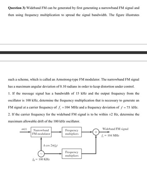 Solved Question Wideband FM Can Be Generated By First Chegg Com