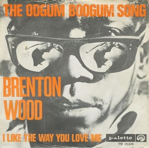 Brenton Wood The Oogum Boogum Song Lyrics Genius Lyrics