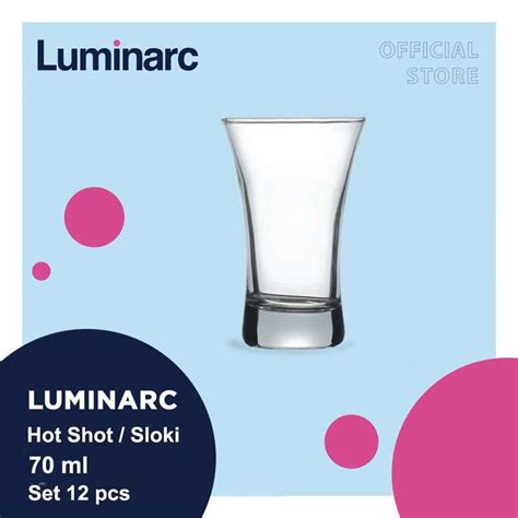 Jual Luminarc Hot Shot 7 Cl Sloki 70 Ml Set 12 Pcs Di Seller Bursa Dapur Official Store