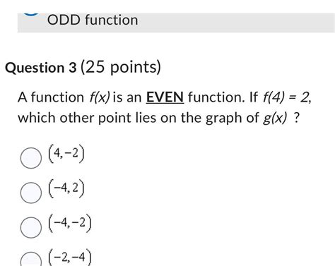 Answered Odd Function Question 3 25 Points A Function F X Is An Even Kunduz