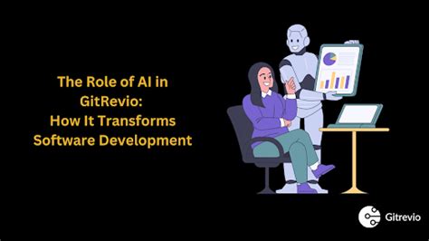 The Role Of Ai In Gitrevio How It Transforms Software Development