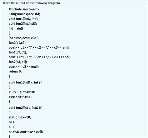 solved trace the output of the following program include