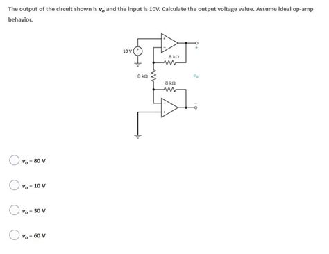 Solved The Output Of The Circuit Shown Is V And The Input Chegg Com