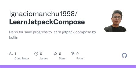 Github Ignaciomanchu1998learnjetpackcompose Repo For Save Progress