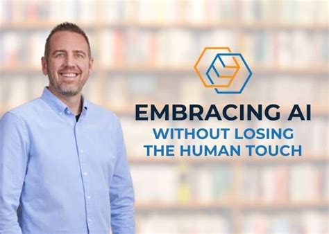 Embracing Ai Without Losing The Human Touch Core Matters