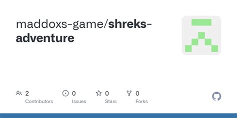 GitHub Maddoxs Game Shreks Adventure