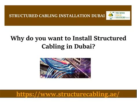 Ppt Why Do You Want To Install Structured Cabling In Dubai Powerpoint Presentation Id10886971