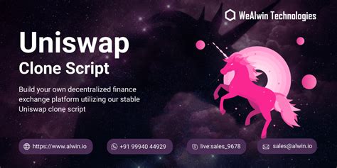 UniSwap Clone Script To Start A Decentralized Exchange