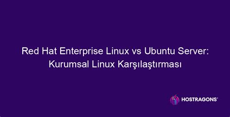 Red Hat Enterprise Linux Vs Ubuntu Server Enterprise Linux Comparison Hostragons®