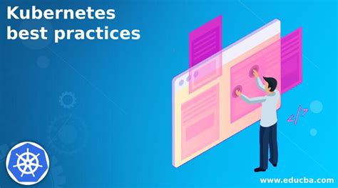 kubernetes best practices kubernetes best practices overviews