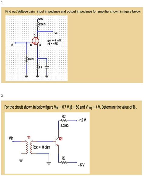 1 Find Out Voltage Gain Input Impedance And Output Impedance For