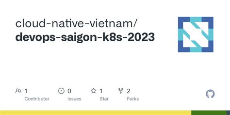 Github Cloud Native Vietnamdevops Saigon K8s 2023
