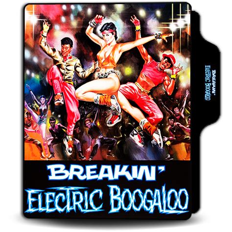 Breakin 2 Electric Boogaloo 1984 By Patomite On Deviantart