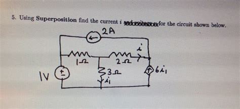 Solved Using Superposition Find The Current I For The