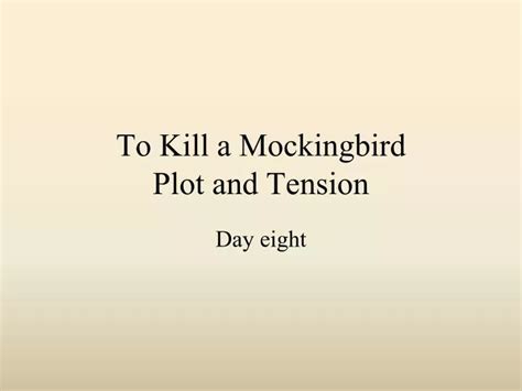Ppt To Kill A Mockingbird Plot And Tension Powerpoint Presentation