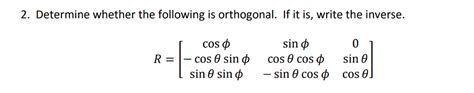 solved 2 determine whether the following is orthogonal if