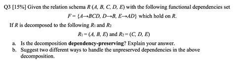 solved q3 [15 ] given the relation schema r a b c d e with