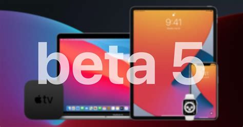 beta 5 de ios 14 ipados 14 macos 11 y más ya disponible