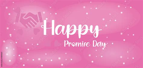 Happy Promise Day Wallpapers And Backgrounds You Can Download And Use