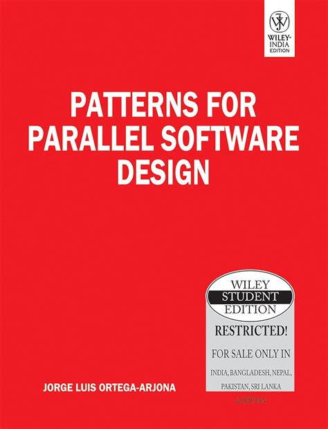 Patterns For Parallel Software Design Jorge Luis Ortega Arjona 9788126526338 Books