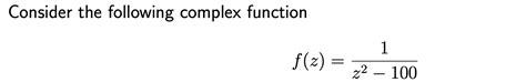 solved consider the following complex function