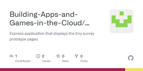 Github Building Apps And Games In The Cloudtinysurveyprototype