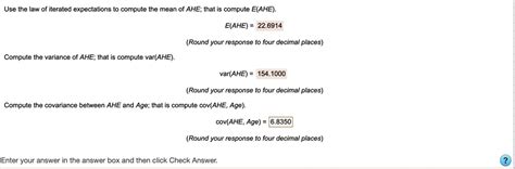 Solved Use The Law Of Iterated Expectations To Compute The Mean Of Ahe