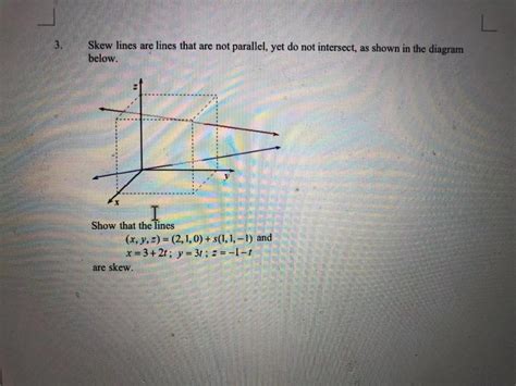 Solved Skew Lines Are Lines That Are Not Parallel Yet Do