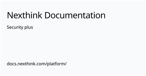 security plus nexthink documentation