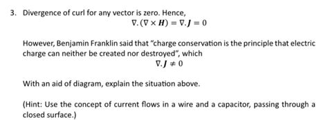 Solved Divergence Of Curl For Any Vector Is Zero Chegg Com