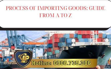 Process Of Importing Goods Guide From A To Z