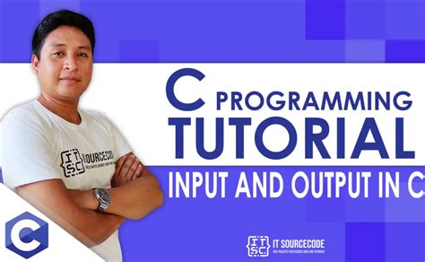 Formatted Input And Output In C With Example Itsourcecode Com