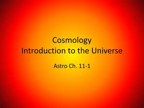 Ppt Cosmology Introduction To The Universe Powerpoint Presentation
