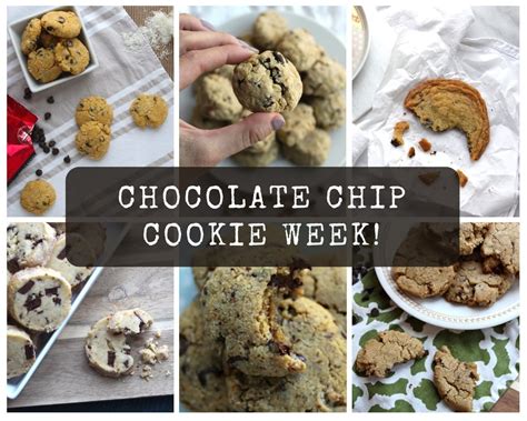 Chocolate Chip Cookie Week So Happy You Liked It