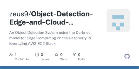 GitHub Zeus Object Detection Edge And Cloud Computing An Object Detection System Using The