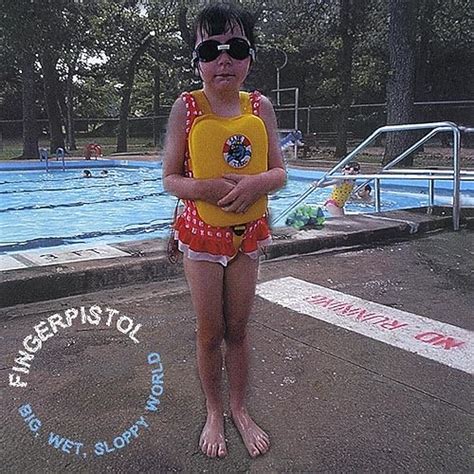 Big Wet Sloppy World By Fingerpistol On Amazon Music
