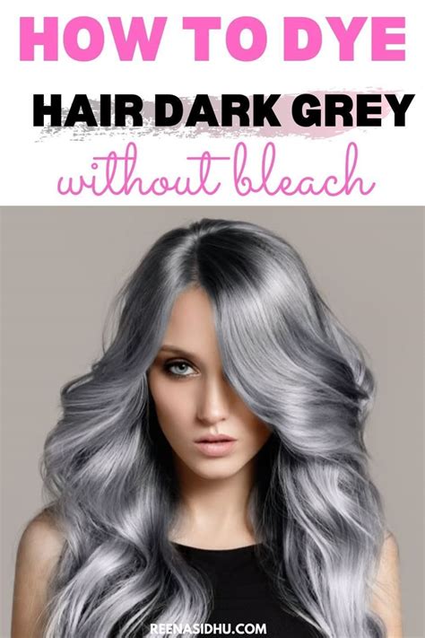 How to dye hair dark grey without bleach | Grey hair dye, Grey hair color silver, Silver grey ...