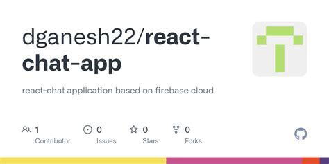 github dganesh22 react chat app react chat application based on