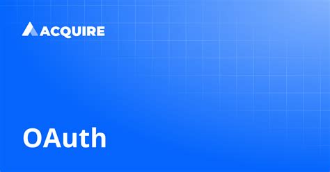 Oauth Acquire