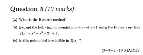 A What Is The Horners Method B Expand The