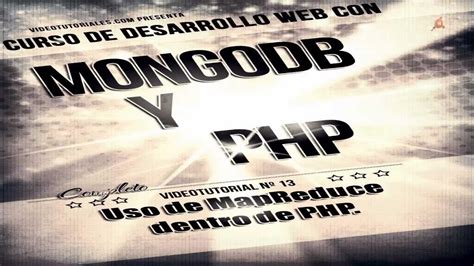 013 Curso De Mongodb Con Php Ejecutar Mapreduce En Php Youtube
