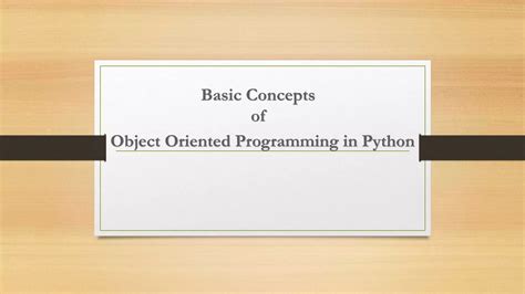 Basic Concepts Of OOPS In Python Pptx