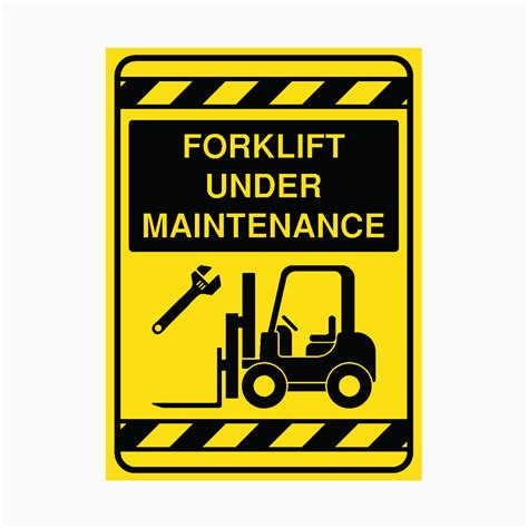 Caution Signs Forklift Under Maintenance Sign Get Signs Get Signs