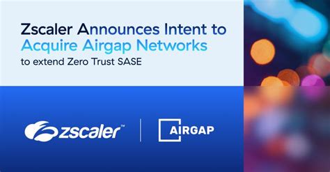 Zscaler Extends Zero Trust Sase Leadership And Eliminates The Need For