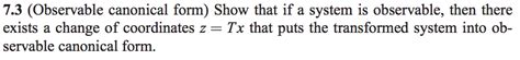 Solved 7 3 Observable Canonical Form Show That If A System