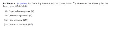 problem 3 4 points for the utility function