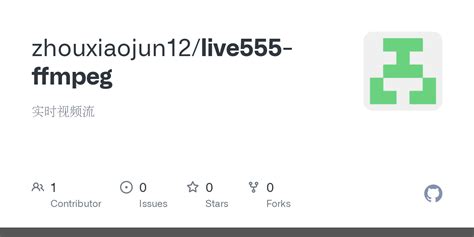 Github Zhouxiaojun12live555 Ffmpeg 实时视频流