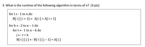 Solved 3 What Is The Runtime Of The Following Algorithm In