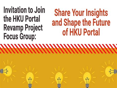 Invitation To Join The HKU Portal Revamp Project Focus Group Share Your Insights And Shape The